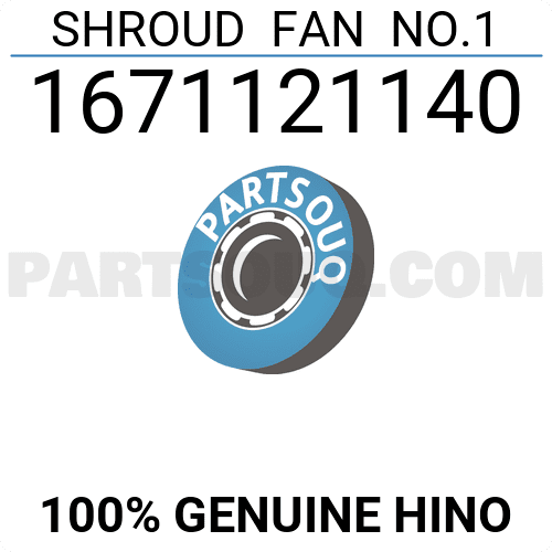 SHROUD FAN NO.1 1671121140 | HINO Parts | PartSouq