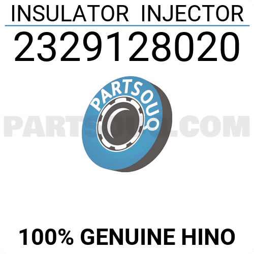 INSULATOR INJECTOR 2329128020 | HINO Parts | PartSouq