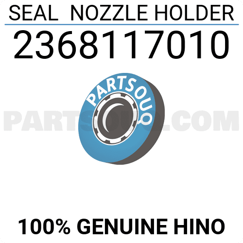 SEAL NOZZLE HOLDER 2368117010 | HINO Parts | PartSouq
