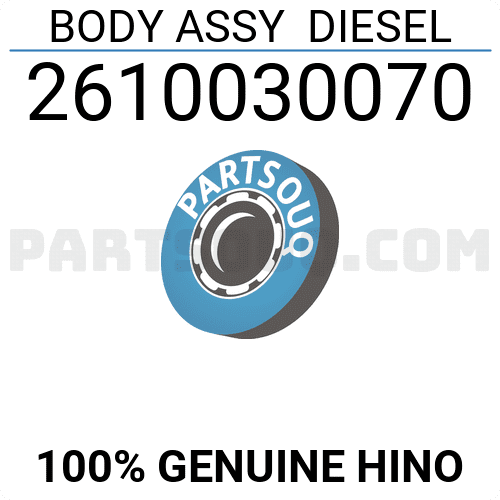 BODY ASSY DIESEL 2610030070 | HINO Parts | PartSouq
