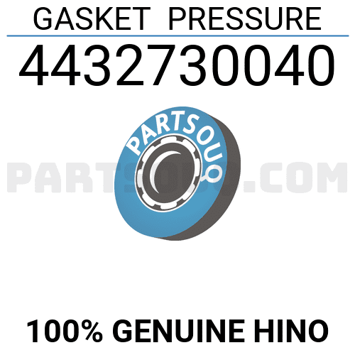 GASKET PRESSURE 4432730040 | HINO Parts | PartSouq
