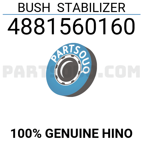 BUSH STABILIZER 4881560160 | HINO Parts | PartSouq