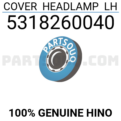 COVER HEADLAMP LH 5318260040 | HINO Parts | PartSouq