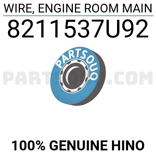 WIRE, ENGINE ROOM MAIN 8211537U92 | HINO Parts | PartSouq
