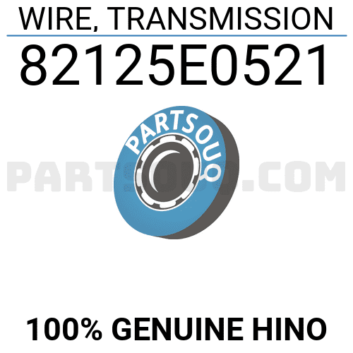WIRE, TRANSMISSION 82125E0521 | HINO Parts | PartSouq