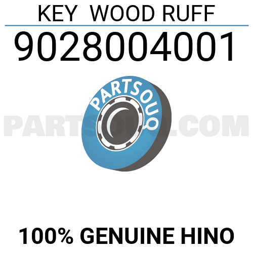 KEY WOOD RUFF 9028004001 | HINO Parts | PartSouq