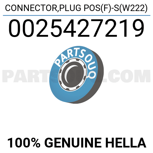 CONNECTOR,PLUG POS(F)-S(W222) 0025427219 | Hella Parts | PartSouq