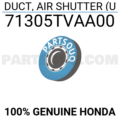 DUCT, AIR SHUTTER (U 71305TVAA00 | Honda Parts | PartSouq