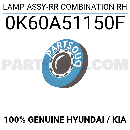LAMP ASSY-RR COMBINATION RH 0K60A51150F | Hyundai / KIA Parts | PartSouq