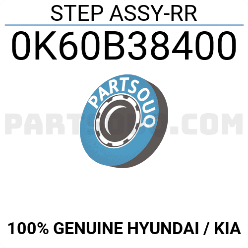 STEP ASSY-RR 0K60B38400 | Hyundai / KIA Parts | PartSouq