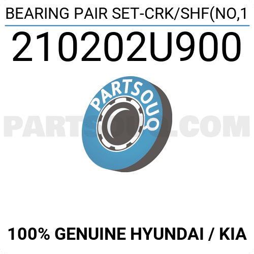 BEARING PAIR SET-CRK/SHF(NO,1 210202U900 | Hyundai / KIA Parts | PartSouq