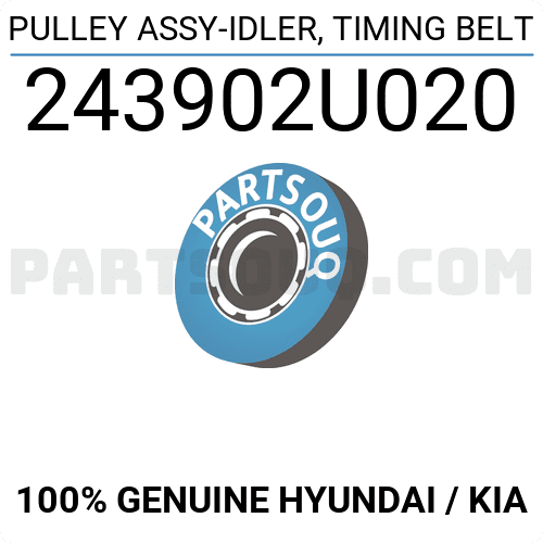 PULLEY ASSY-IDLER, TIMING BELT 243902U020 | Hyundai / KIA Parts | PartSouq