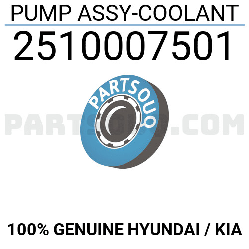 PUMP ASSY-COOLANT 2510007501 | Hyundai / KIA Parts | PartSouq