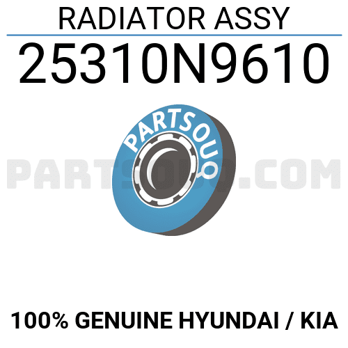 RADIATOR ASSY 25310N9610 | Hyundai / KIA Parts | PartSouq