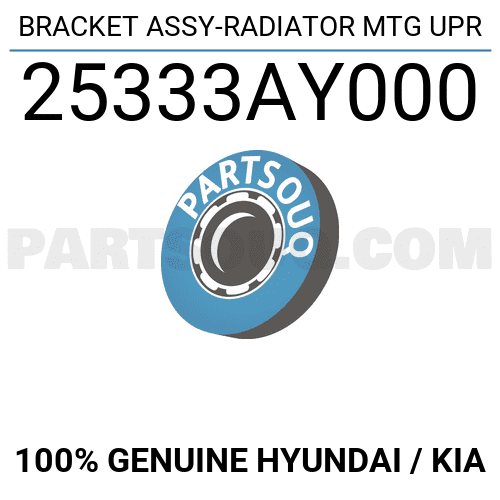 BRACKET ASSY-RADIATOR MTG UPR 25333AY000 | Hyundai / KIA Parts | PartSouq