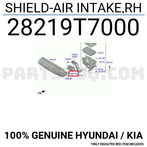 SHIELD-AIR INTAKE,RH 28219T7000 | Hyundai / KIA Parts | PartSouq