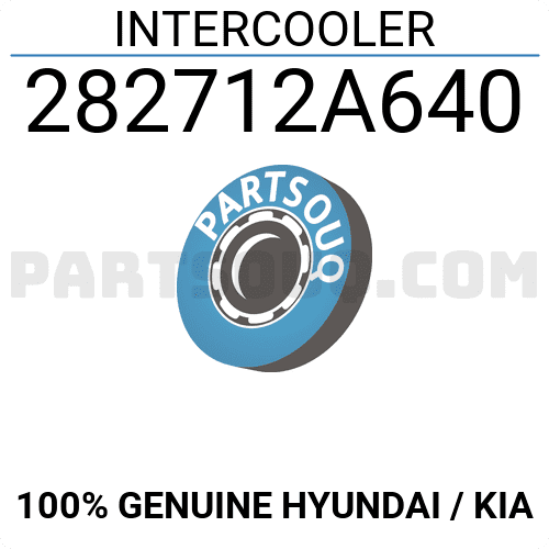 INTERCOOLER 282712A640 | Hyundai / KIA Parts | PartSouq