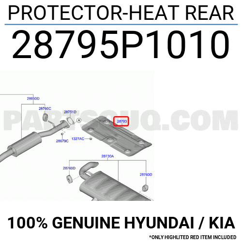 PROTECTOR-HEAT REAR 28795P1010 | Hyundai / KIA Parts | PartSouq