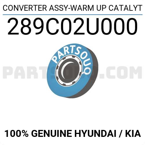 CONVERTER ASSY-WARM UP CATALYT 289C02U000 | Hyundai / KIA Parts | PartSouq