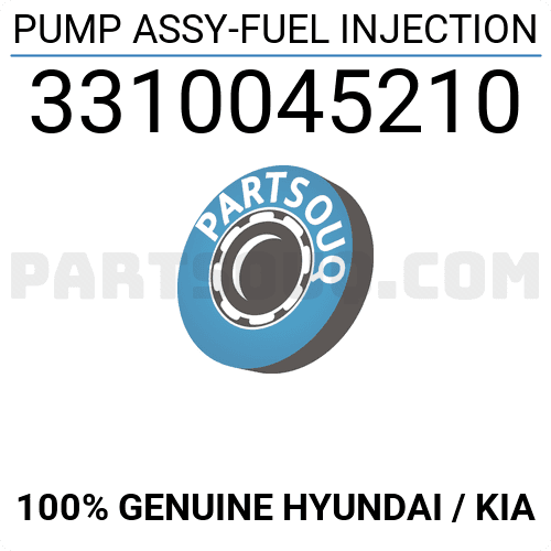 PUMP ASSY-FUEL INJECTION 3310045210 | Hyundai / KIA Parts | PartSouq