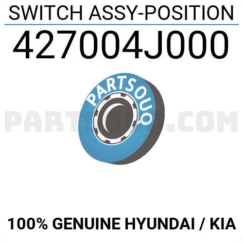 SWITCH ASSY-POSITION 427004J000 | Hyundai / KIA Parts | PartSouq