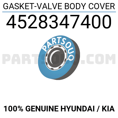 GASKET-VALVE BODY COVER 4528347400 | Hyundai / KIA Parts | PartSouq