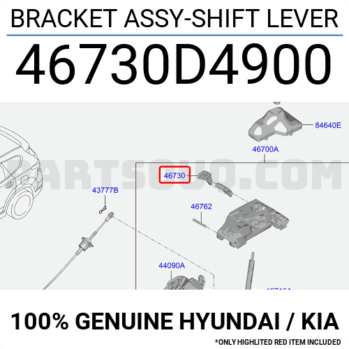 BRACKET ASSY-SHIFT LEVER 46730D4900 | Hyundai / KIA Parts | PartSouq