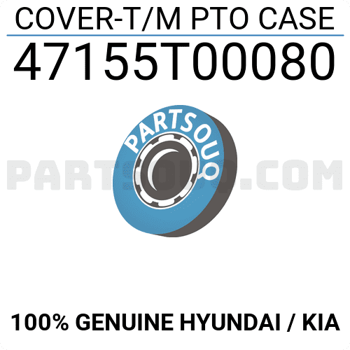 COVER-T/M PTO CASE 47155T00080 | Hyundai / KIA Parts | PartSouq