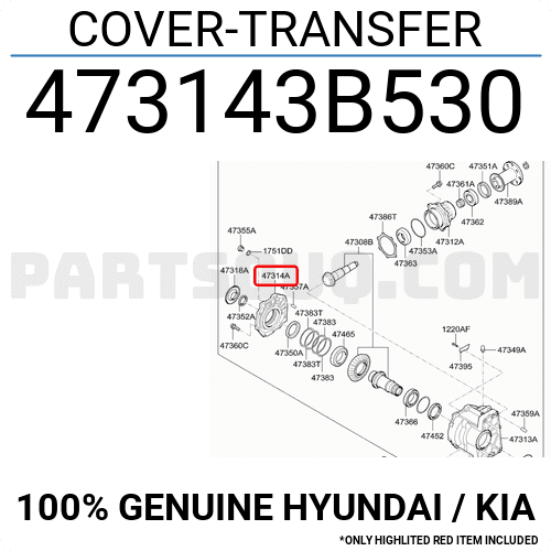COVER-TRANSFER 473143B530 | Hyundai / KIA Parts | PartSouq