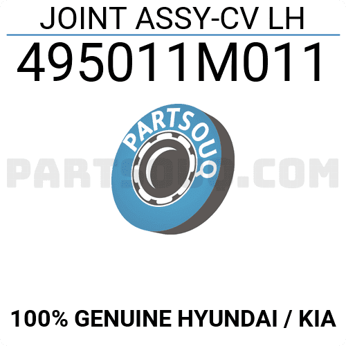JOINT ASSY-CV LH 495011M011 | Hyundai / KIA Parts | PartSouq