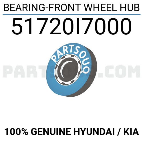 BEARING-FRONT WHEEL HUB 51720I7000 | Hyundai / KIA Parts | PartSouq
