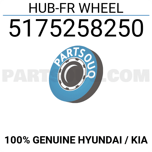 HUB-FR WHEEL 5175258250 | Hyundai / KIA Parts | PartSouq