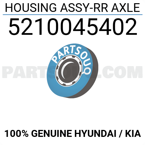 HOUSING ASSY-RR AXLE 5210045402 | Hyundai / KIA Parts | PartSouq