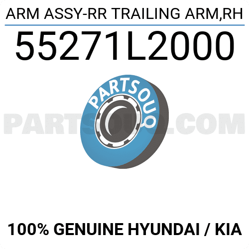 ARM ASSY-RR TRAILING ARM,RH 55271L2000 | Hyundai / KIA Parts | PartSouq