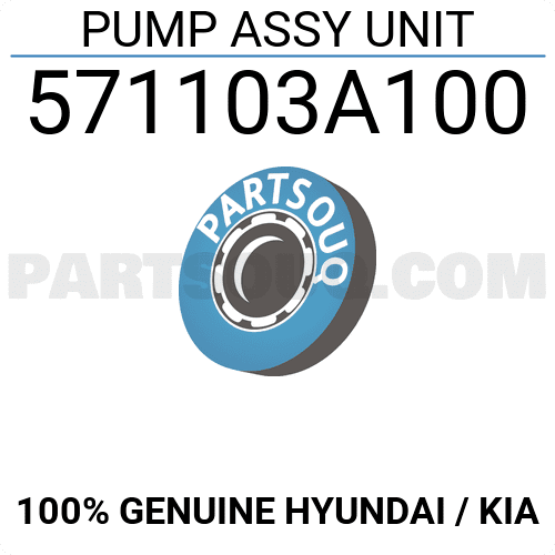 PUMP ASSY UNIT 571103A100 | Hyundai / KIA Parts | PartSouq