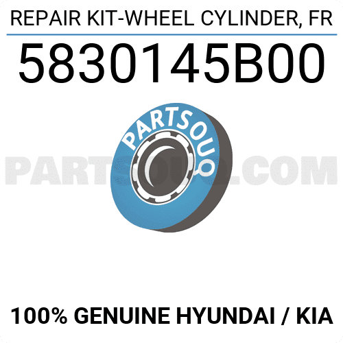 REPAIR KIT-WHEEL CYLINDER, FR 5830145B00 | Hyundai / KIA Parts | PartSouq