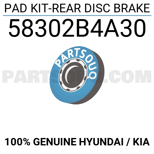 PAD KIT-REAR DISC BRAKE 58302B4A30 | Hyundai / KIA Parts | PartSouq