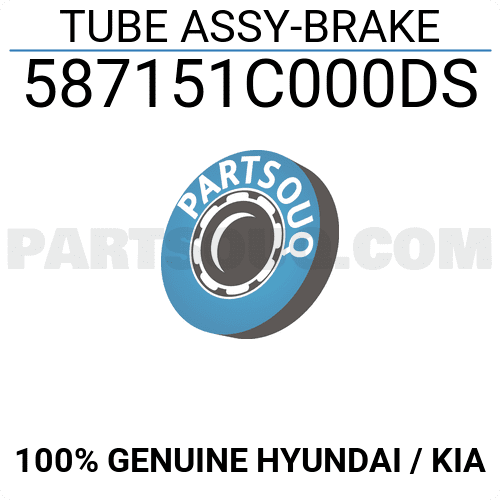 TUBE ASSY-BRAKE 587151C000DS | Hyundai / KIA Parts | PartSouq