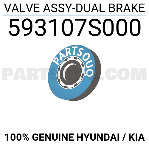 VALVE ASSY-DUAL BRAKE 593107S000 | Hyundai / KIA Parts | PartSouq