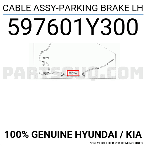 CABLE ASSY-PARKING BRAKE LH 597601Y300 | Hyundai / KIA Parts | PartSouq