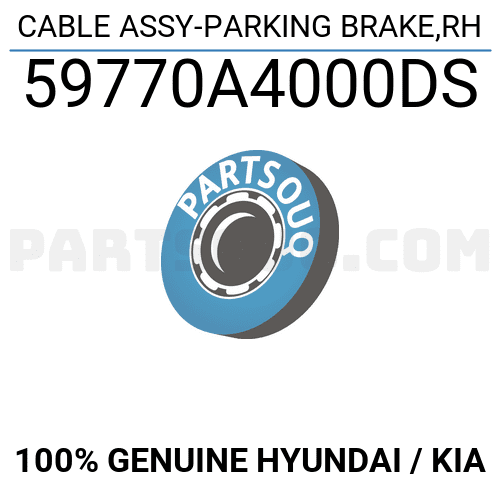 CABLE ASSY-PARKING BRAKE,RH 59770A4000DS | Hyundai / KIA Parts | PartSouq