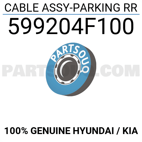 CABLE ASSY-PARKING RR 599204F100 | Hyundai / KIA Parts | PartSouq