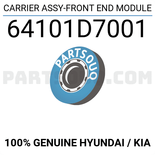 CARRIER ASSY-FRONT END MODULE 64101D7001 | Hyundai / KIA Parts | PartSouq
