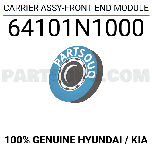 CARRIER ASSY-FRONT END MODULE 64101N1000 | Hyundai / KIA Parts | PartSouq