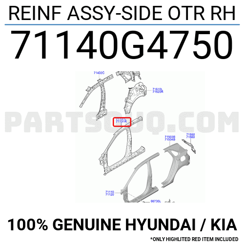 REINF ASSY-SIDE OTR RH 71140G4750 | Hyundai / KIA Parts | PartSouq