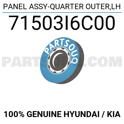 PANEL ASSY-QUARTER OUTER,LH 71503I6C00 | Hyundai / KIA Parts | PartSouq