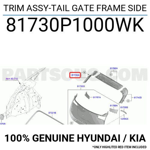 TRIM ASSY-TAIL GATE FRAME SIDE 81730P1000WK | Hyundai / KIA Parts ...
