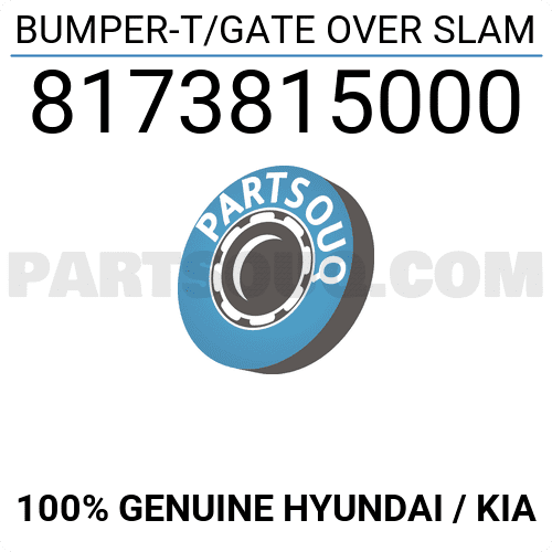 BUMPER-T/GATE OVER SLAM 8173815000 | Hyundai / KIA Parts | PartSouq