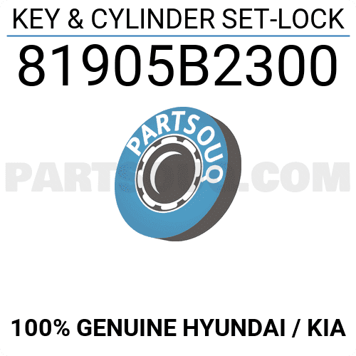 KEY & CYLINDER SET-LOCK 81905B2300 | Hyundai / KIA Parts | PartSouq