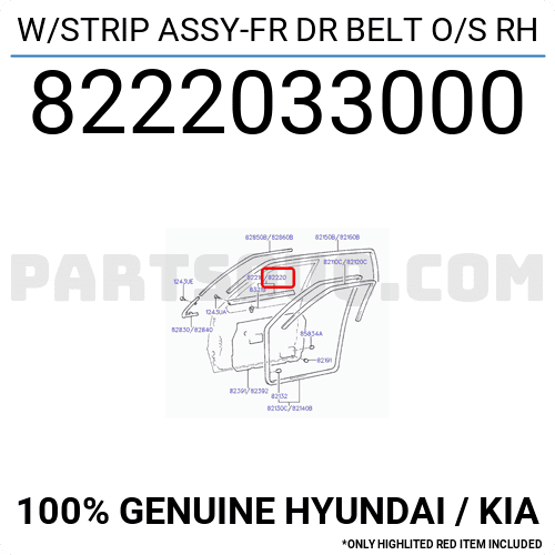 W/STRIP ASSY-FR DR BELT O/S RH 8222033000 | Hyundai / KIA Parts | PartSouq